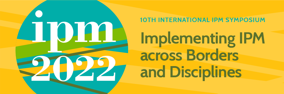 10th International IPM Symposium: "Implementing IPM across Borders and ...